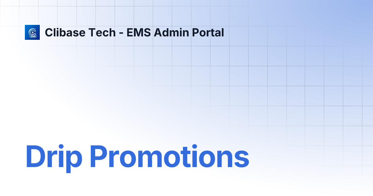 Drip Promotions | Clibase Tech - EMS Admin Portal