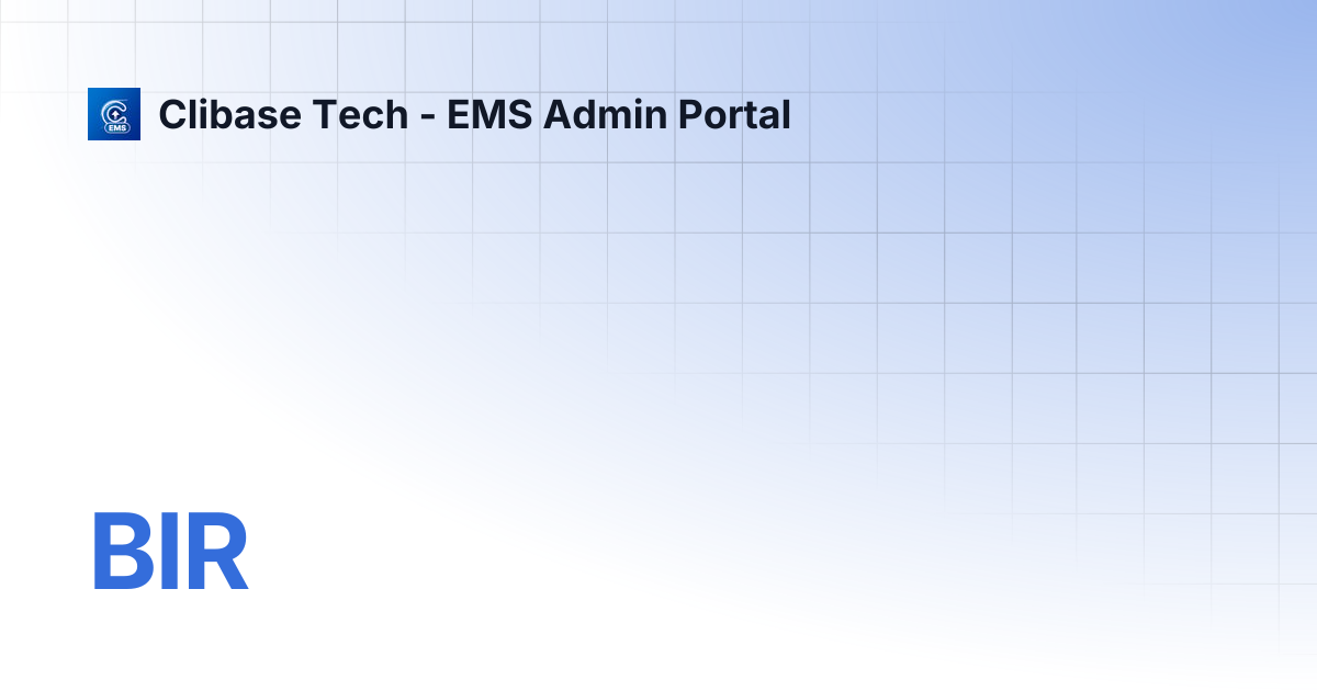 BIR | Clibase Tech - EMS Admin Portal