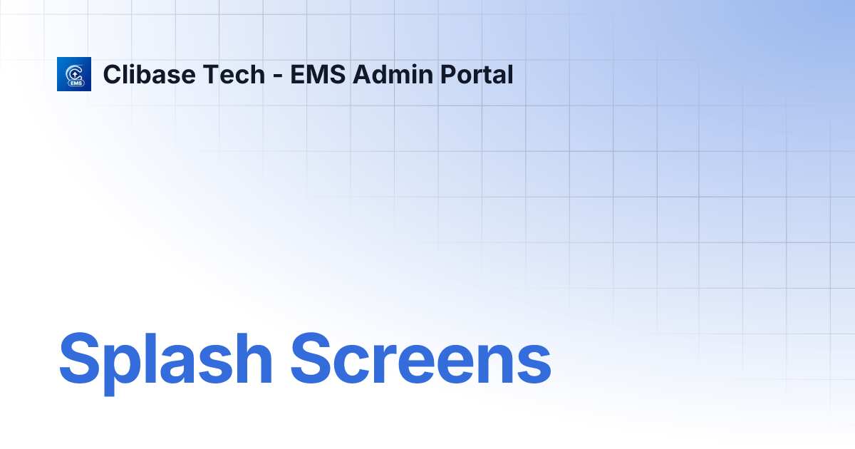 Splash Screens | Clibase Tech - EMS Admin Portal