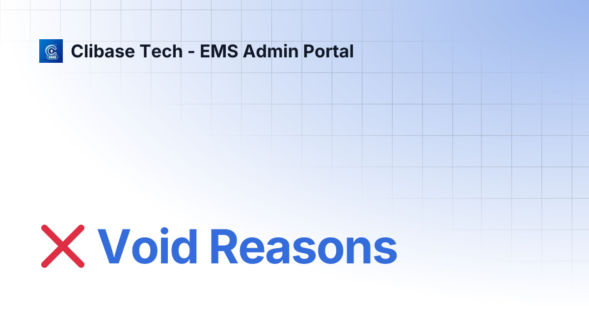 Void Reasons | Clibase Tech - EMS Admin Portal