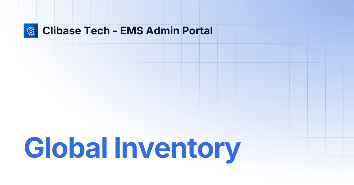 Global Inventory | Clibase Tech - EMS Admin Portal