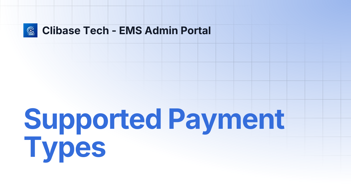 Supported Payment Types | Clibase Tech - EMS Admin Portal