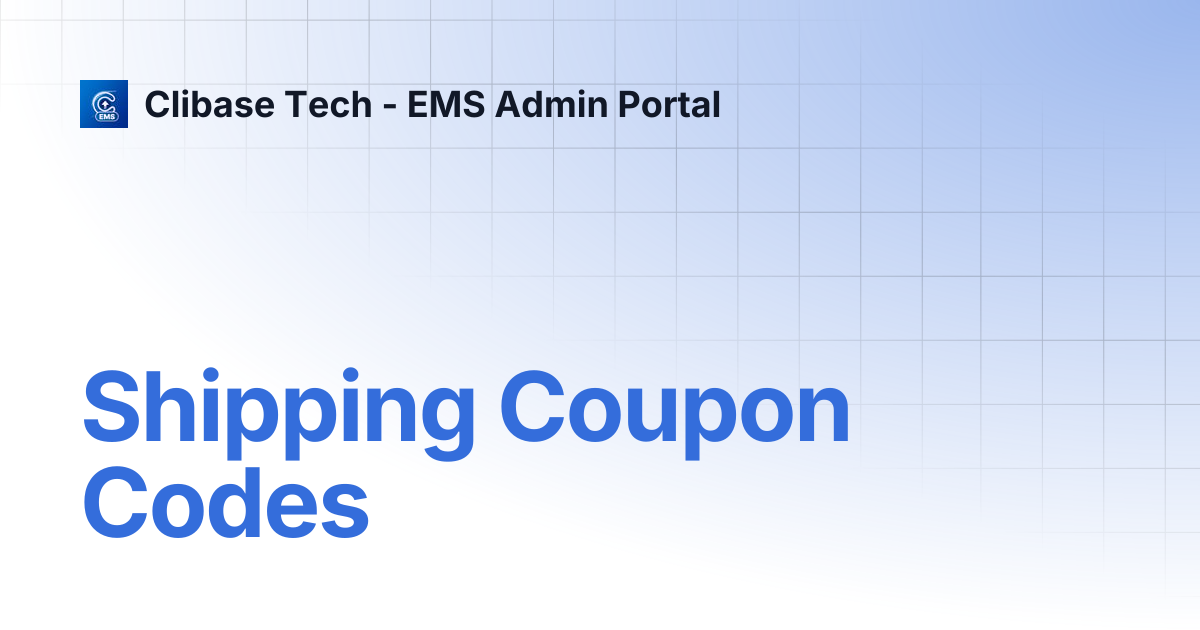 Shipping Coupon Codes | Clibase Tech - EMS Admin Portal