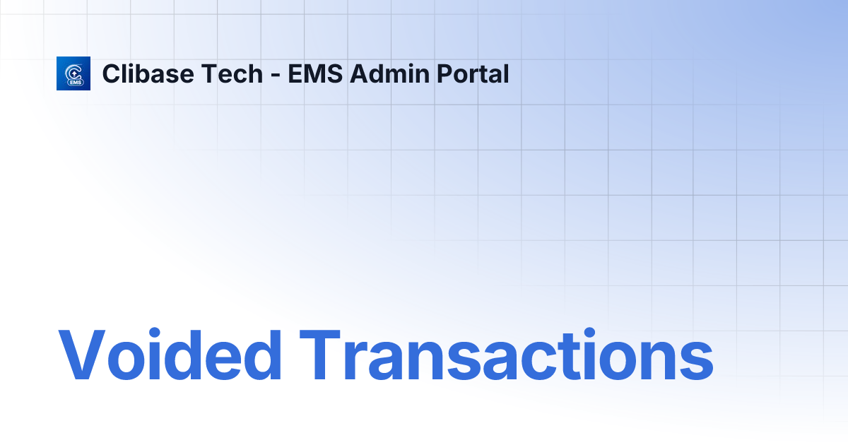 Voided Transactions | Clibase Tech - EMS Admin Portal