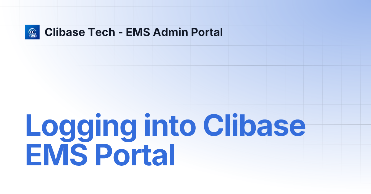 Logging into Clibase EMS Portal | Clibase Tech - EMS Admin Portal